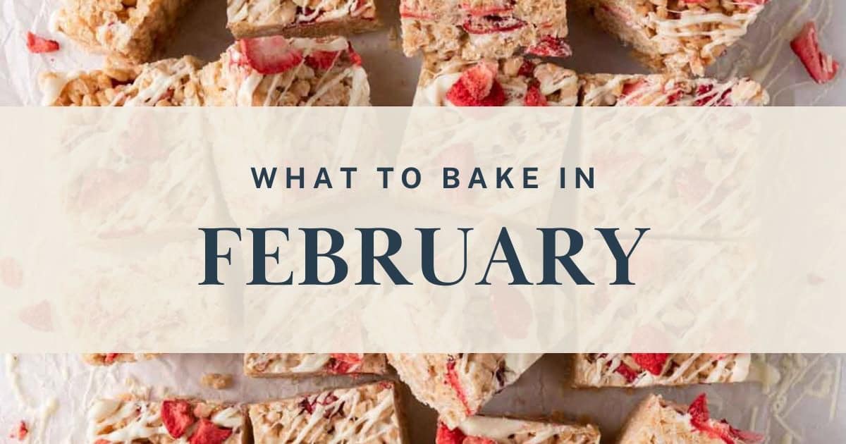 What to Bake in February: 18 Simple Recipes You'll Love - Belle Fleur ...