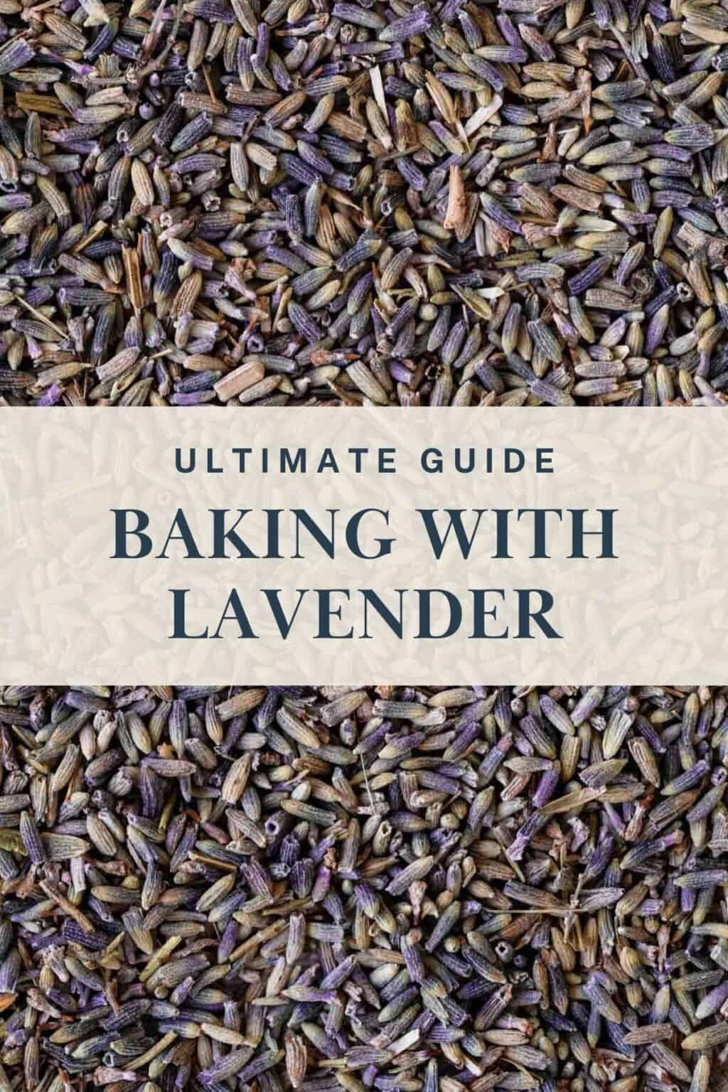 Ultimate Guide to Baking with Lavender: Everything You Need to Know ...